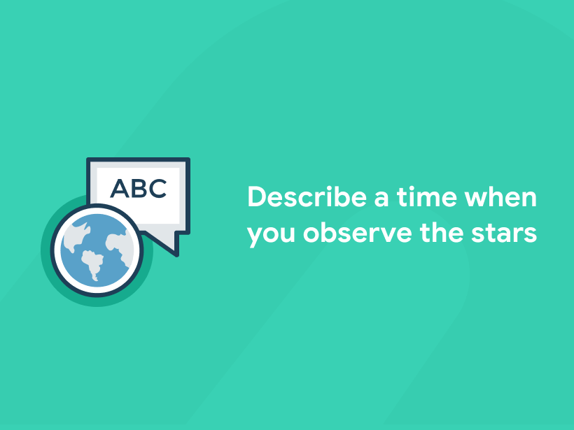 Describe a time when you observe the stars - Entri Blog