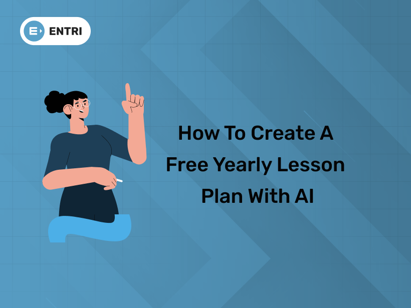How to Create a Free Yearly Lesson Plan with AI - Entri Blog
