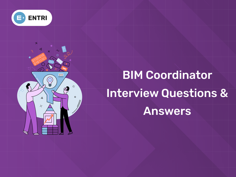 BIM Coordinator Interview Questions & Answers - Entri Blog