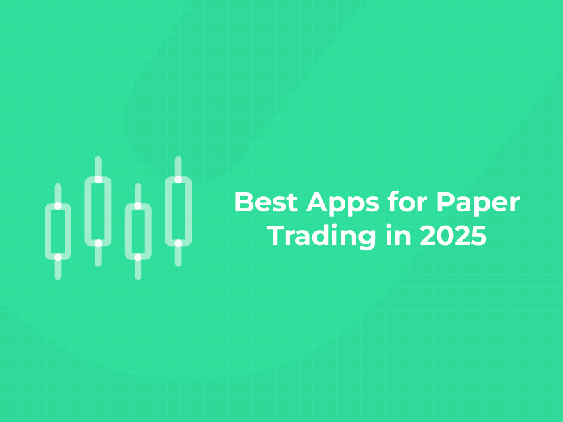 Best Apps for Paper Trading in 2026 - Entri Blog