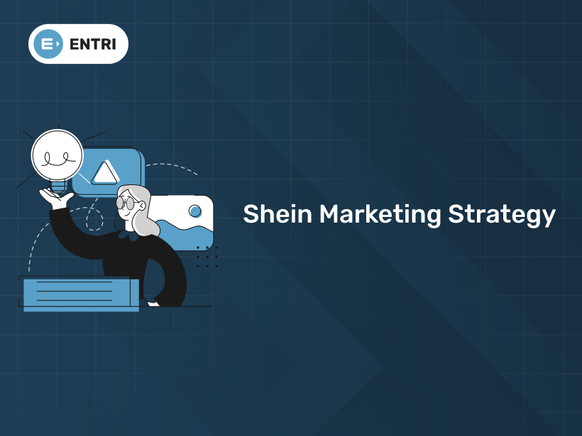 Shein Marketing Strategy - Entri Blog