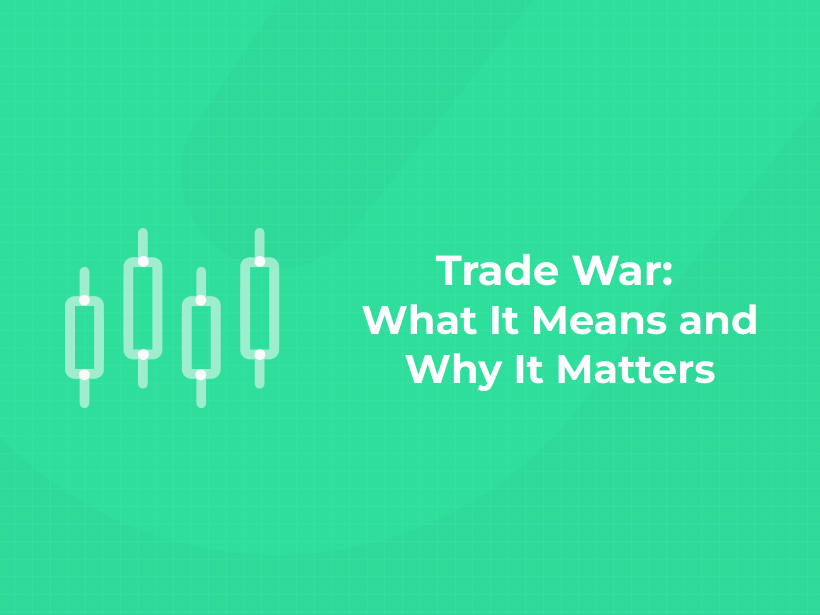 Trade War: What It Means and Why It Matters - Entri Blog