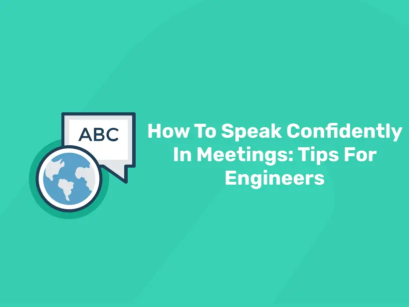 How To Speak Confidently In Meetings: Tips For Engineers - Entri Blog