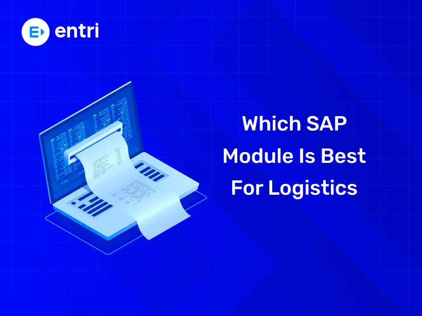 Which SAP Module is Best for Logistics - Entri Blog