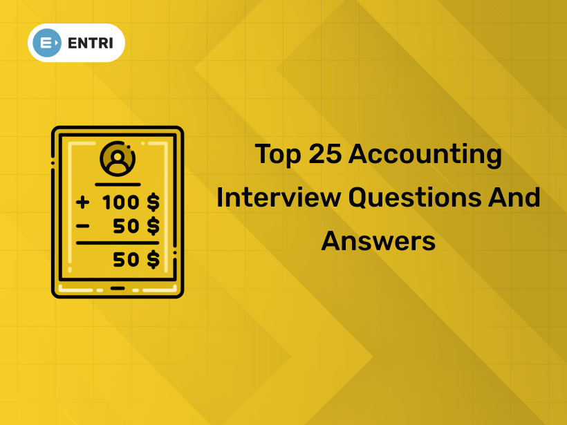 Top 25 Accounting Interview Questions and Answers - Entri Blog