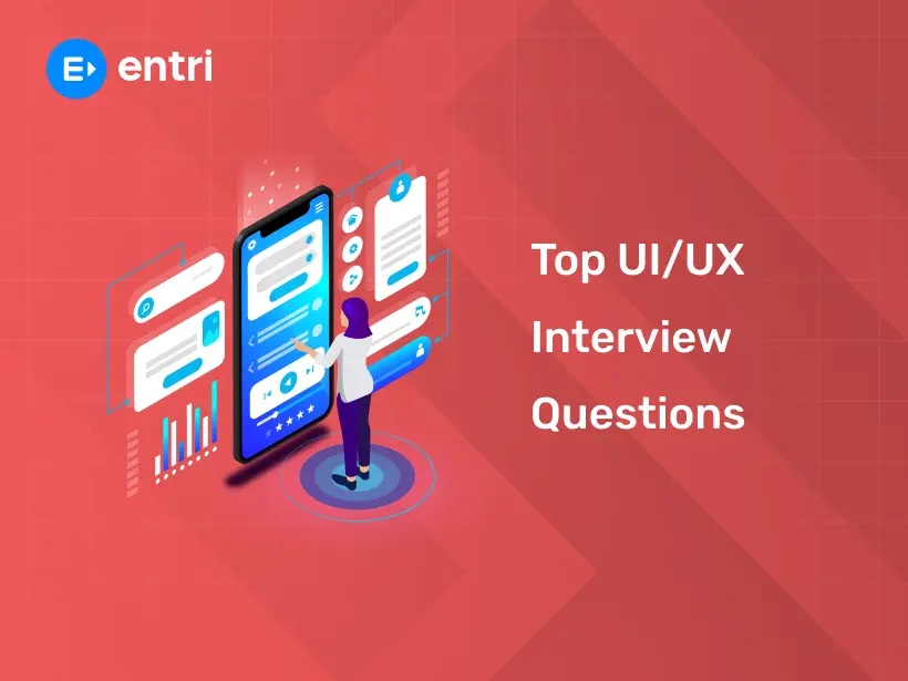 Top UI/UX Interview Questions - Entri Blog