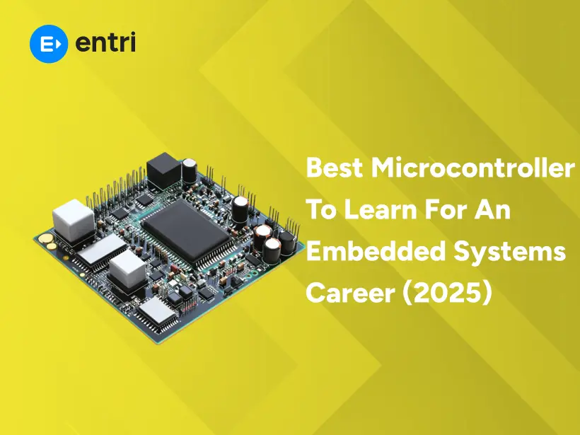 Best microcontrollers to learn for an embedded system - Entri Blog