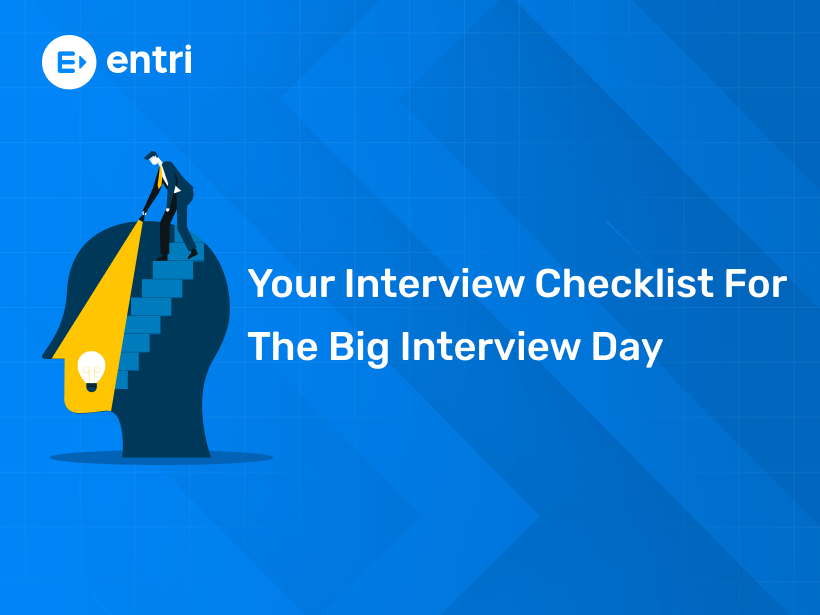 Your Interview Checklist For The Big Interview Day - Entri Blog