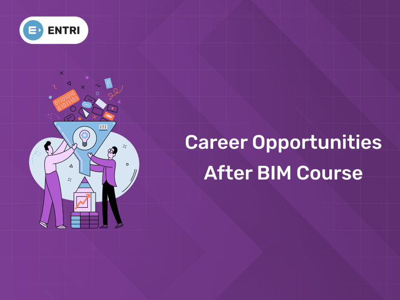 Career Opportunities After BIM Course - Entri Blog