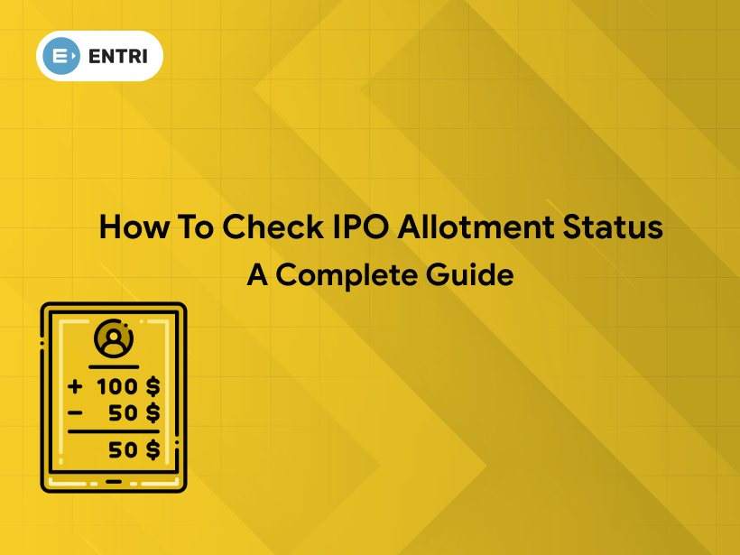 How to Check IPO Allotment Status - Entri Blog
