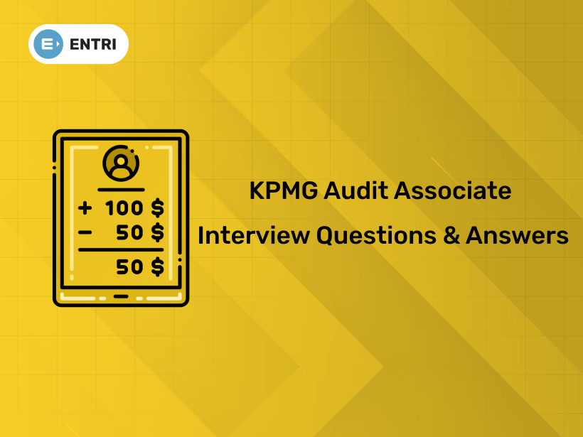 KPMG Audit Associate Interview Questions & Answers - Entri Blog