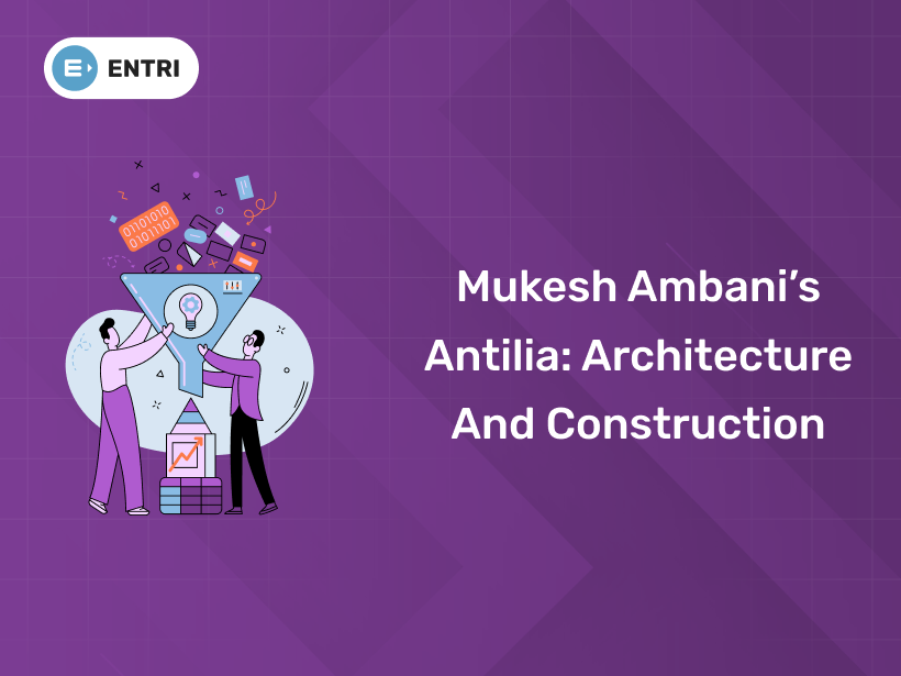 Mukesh Ambani’s Antilia: Architecture and Construction - Entri Blog