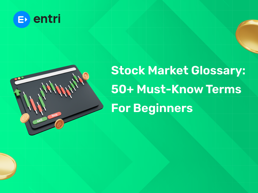 Stock Market Glossary: 50+ Must-Know Terms for Beginners - Entri Blog