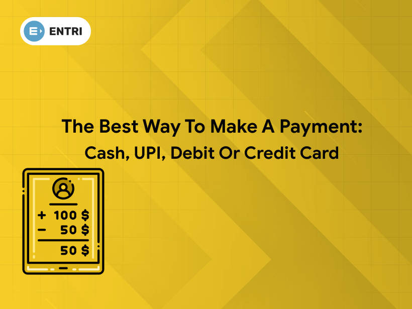 The Best Way to Make a Payment - Entri Blog The Best Way to Make a Payment