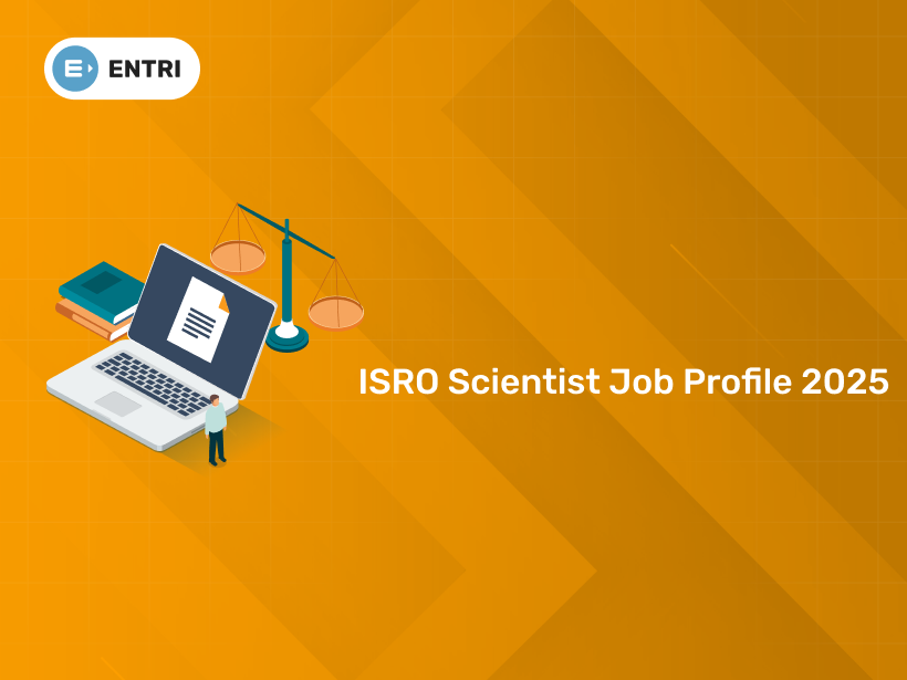 ISRO Scientist Job Profile 2025: Roles, Duties & Career Path