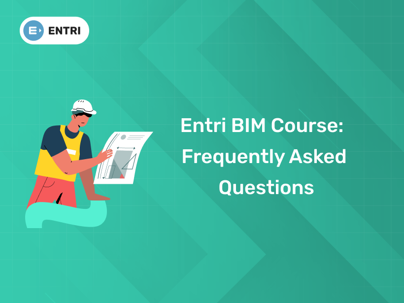 Entri BIM Course: Frequently Asked Questions - Entri Blog