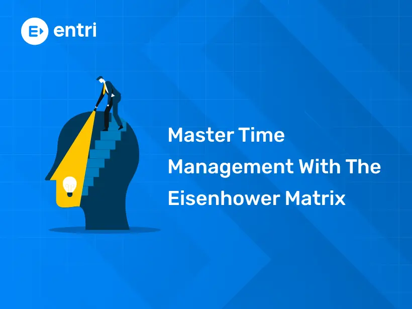 Master Time Management with the Eisenhower Matrix - Entri Blog