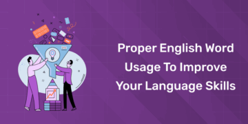 Proper English Word Usage to Improve Your Language Skills - Entri Blog