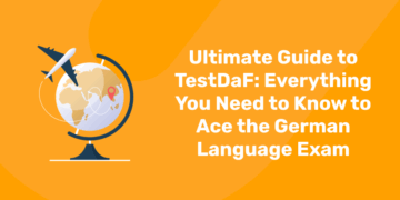 Ultimate Guide to TestDaF: Everything You Need to Know to Ace the ...