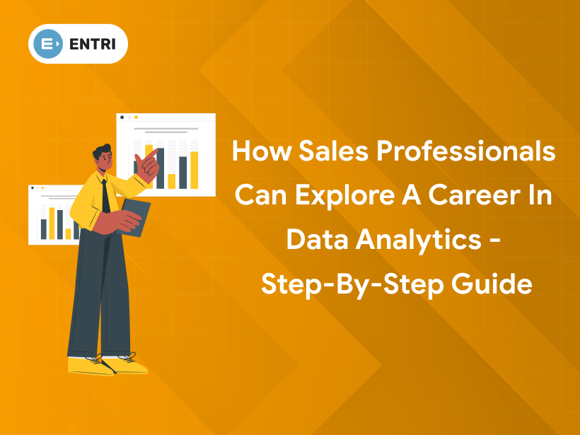 How Sales Professionals Can Explore a Career in Data Analytics - Step-by-Step Guide