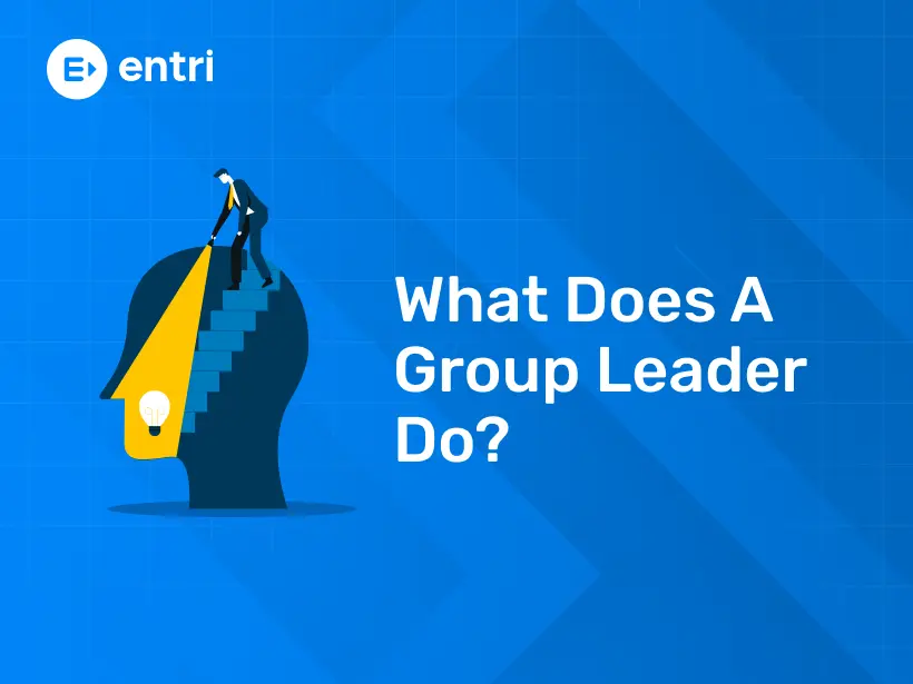 What Does a Group Leader Do? - Entri Blog
