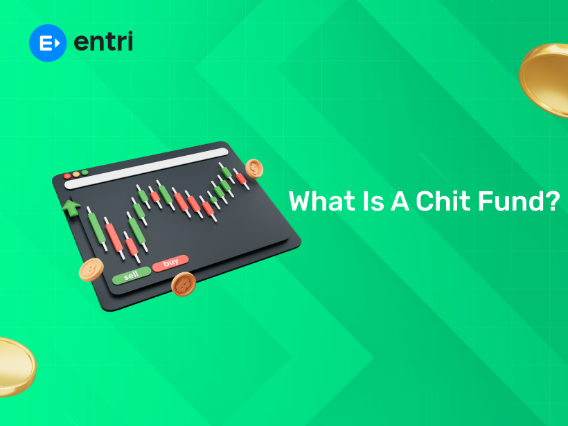 What is a Chit Fund? - Entri Blog