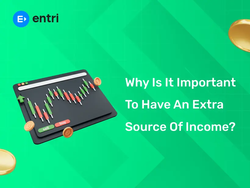 Why Is It Important to Have an Extra Source of Income? - Entri Blog