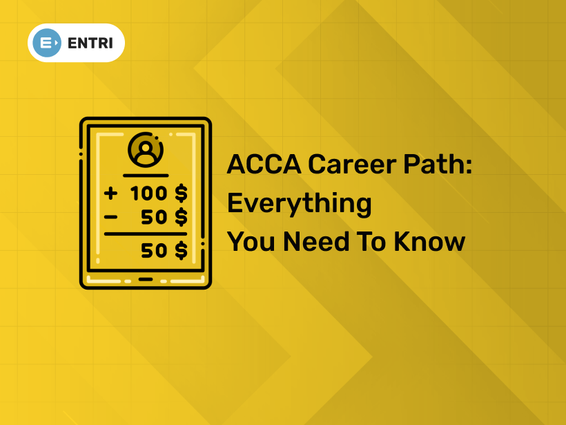 ACCA Career Path - Everything You Need to Know - Entri Blog