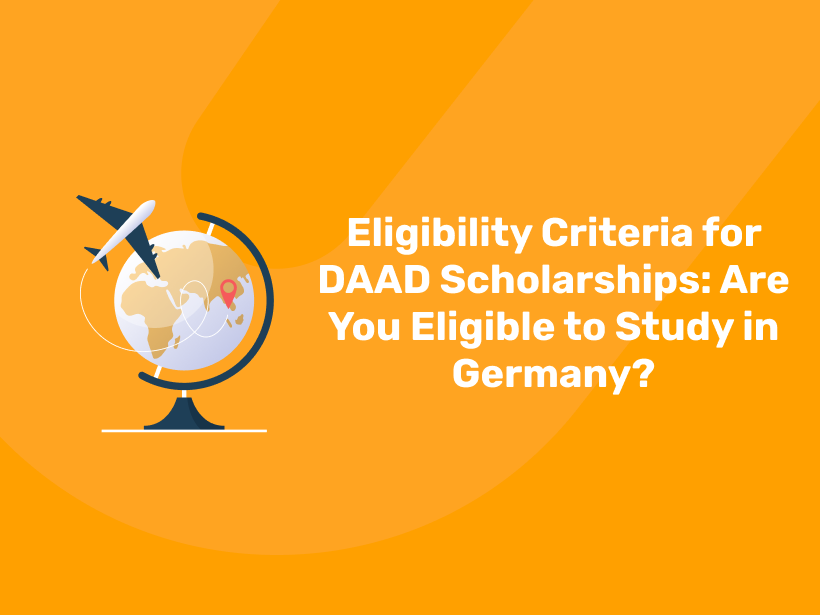 Eligibility Criteria for DAAD Scholarships: Are You Eligible to Study ...