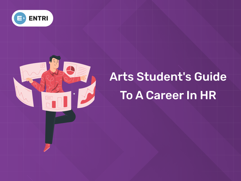 Arts Student's Guide to a Career in HR - Entri Blog
