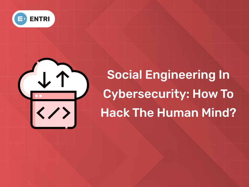 Social Engineering in Cybersecurity: How to Hack the Human Mind?