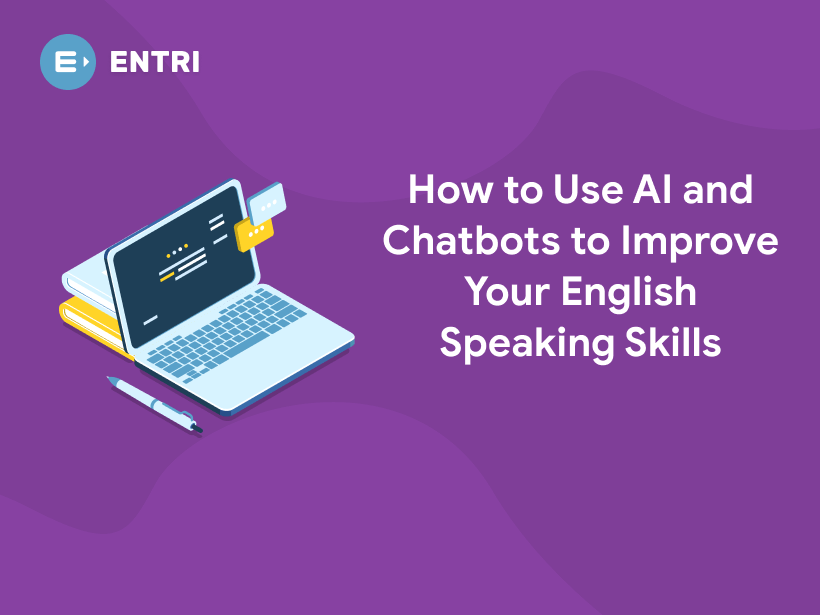 How to Use AI and Chatbots to Improve Your English Speaking Skills ...