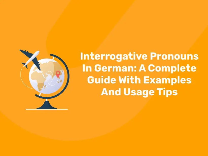 Interrogative Pronouns in German: A Complete Guide