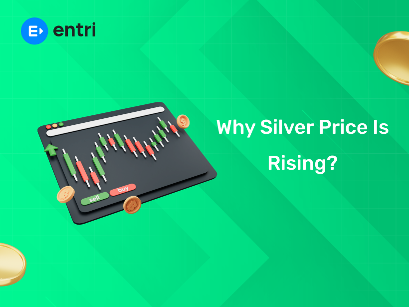 Why Silver Price Is Rising? - Entri Blog