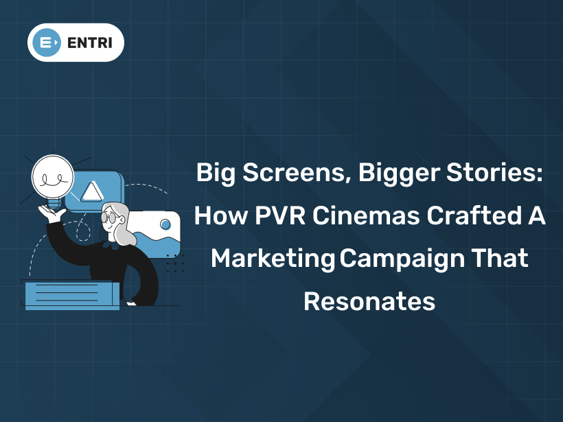 Big Screens, Bigger Stories: How PVR Cinemas Crafted a Marketing ...