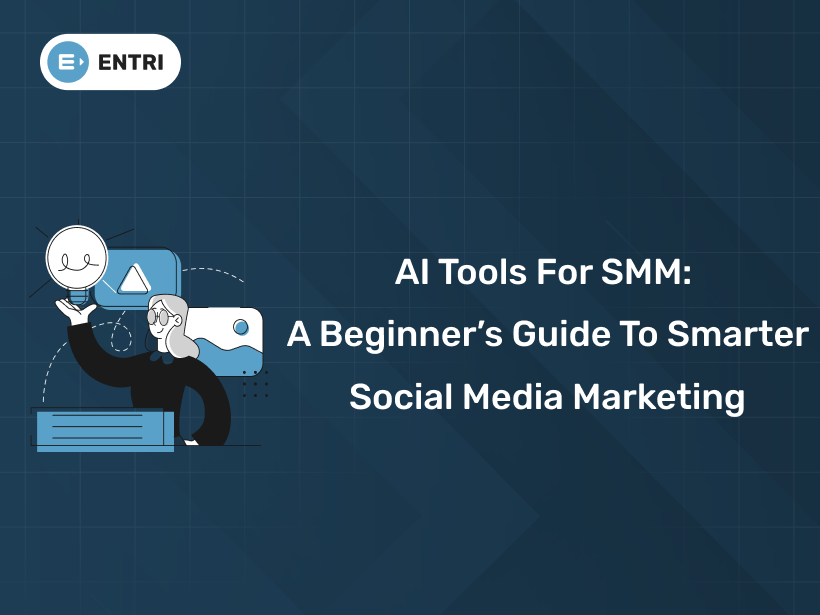 AI Tools for SMM: A Beginner’s Guide to Smarter Social Media Marketing ...