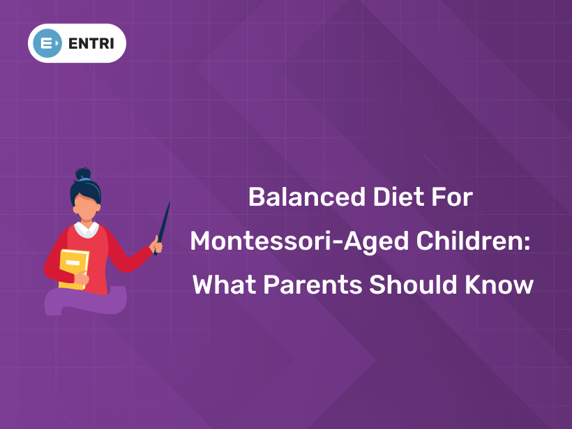 Balanced Diet for Montessori-Aged Children: What Parents Should Know ...