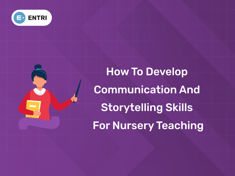How to Develop Communication and Storytelling Skills for Nursery ...