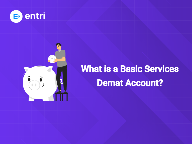 What is a Basic Services Demat Account? - Entri Blog