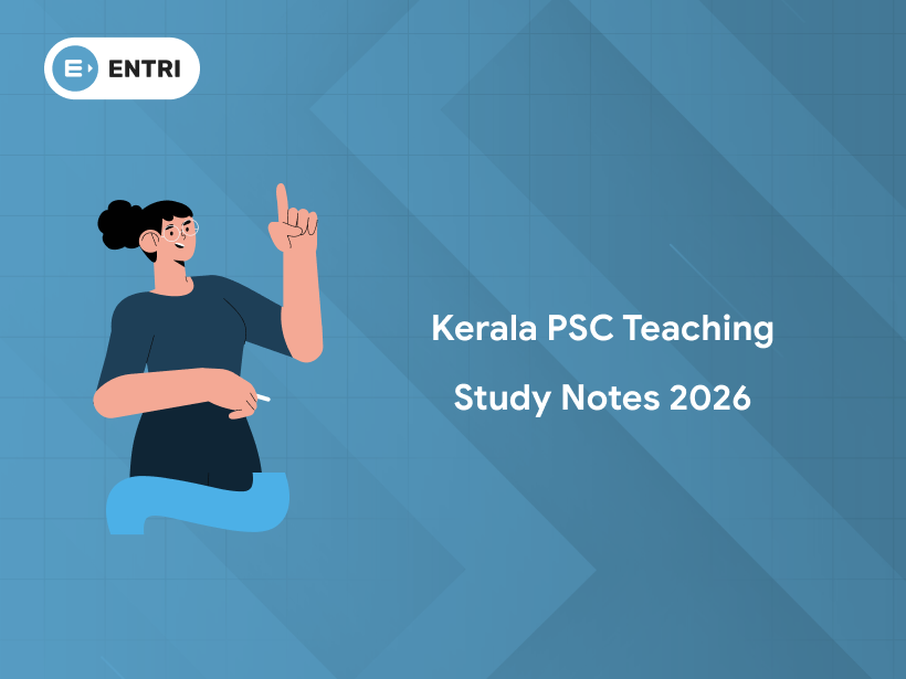 Kerala PSC Teaching Study Notes 2026: HSA, HSST, LP/UP, SET