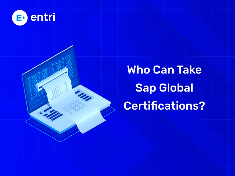 Who Can Take Sap Global Certifications? - Entri Blog