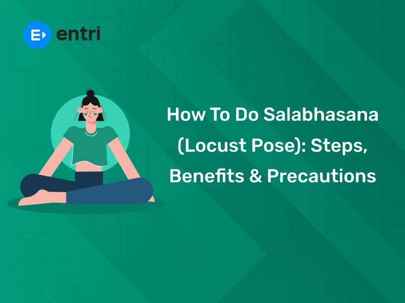 How to Do Salabhasana (Locust Pose): Steps, Benefits & Precautions ...