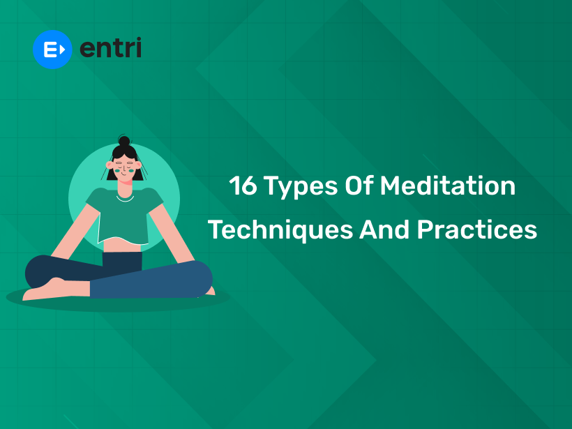 16 Types of Meditation Techniques and Practices - Entri Blog
