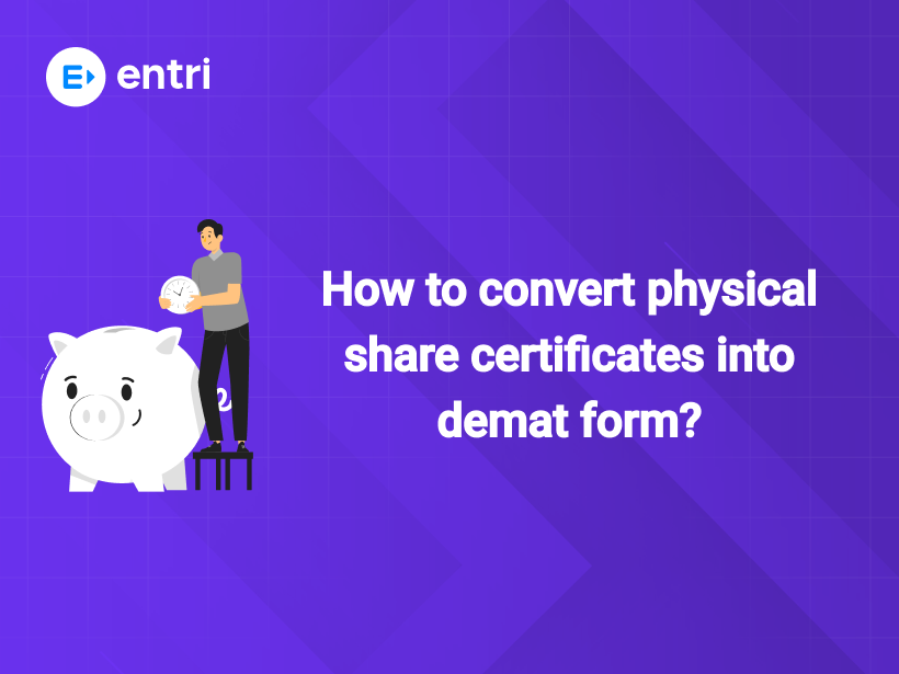 How to convert physical share certificates into demat form? - Entri Blog