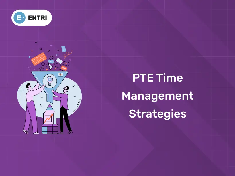 PTE Time Management Strategies - Entri Blog