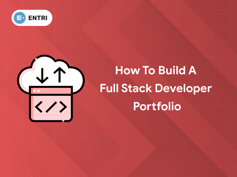 How to Build a Full Stack Developer Portfolio (Step-by-Step Guide)