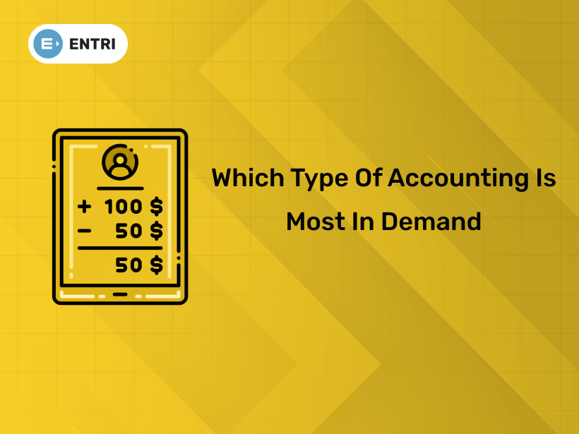 Which Type of Accounting Is Most in Demand - Entri Blog