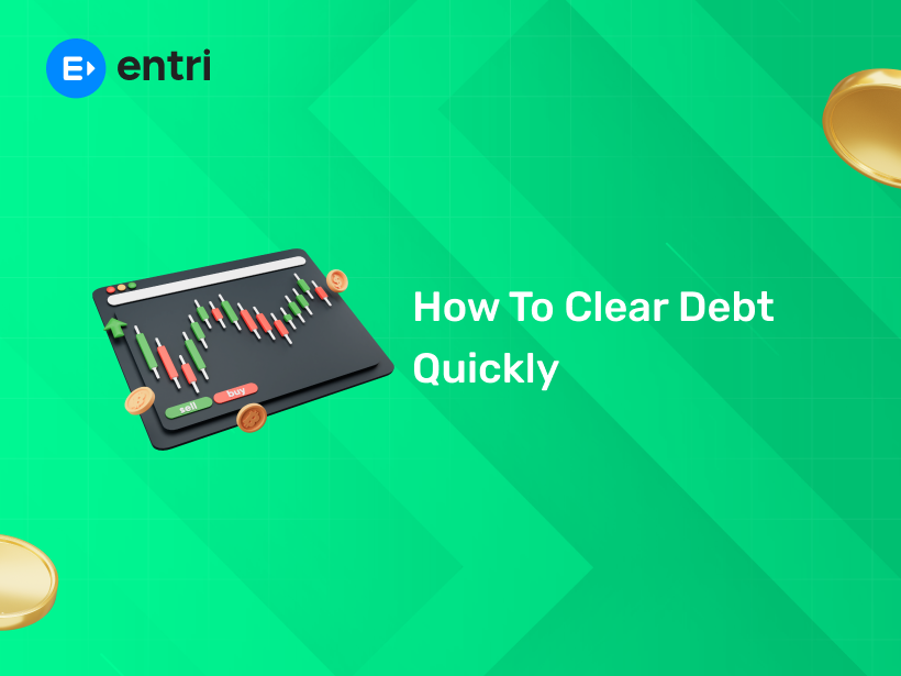 How to Clear Debt Quickly - Entri Blog