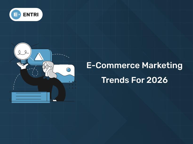 E-Commerce Marketing Trends for 2026 - Entri Blog