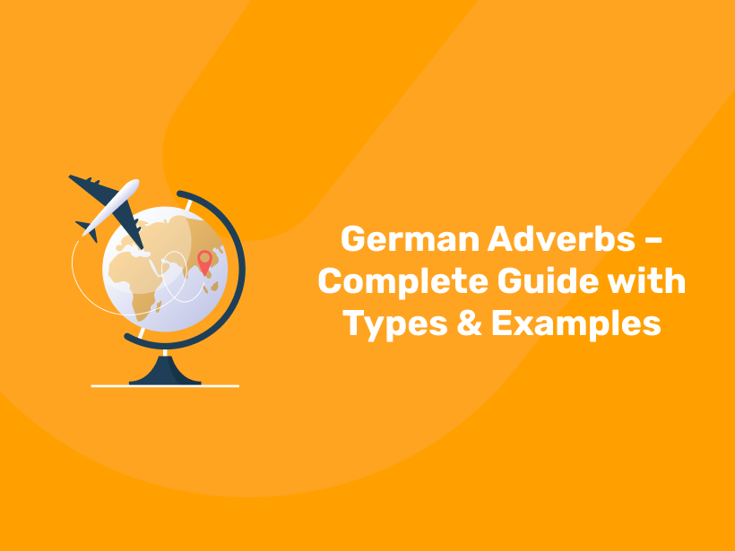 German Adverbs – Complete Guide with Types & Examples - Entri Blog